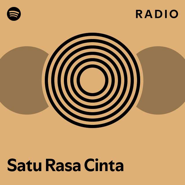 Satu Rasa Cinta Radio - playlist by Spotify | Spotify