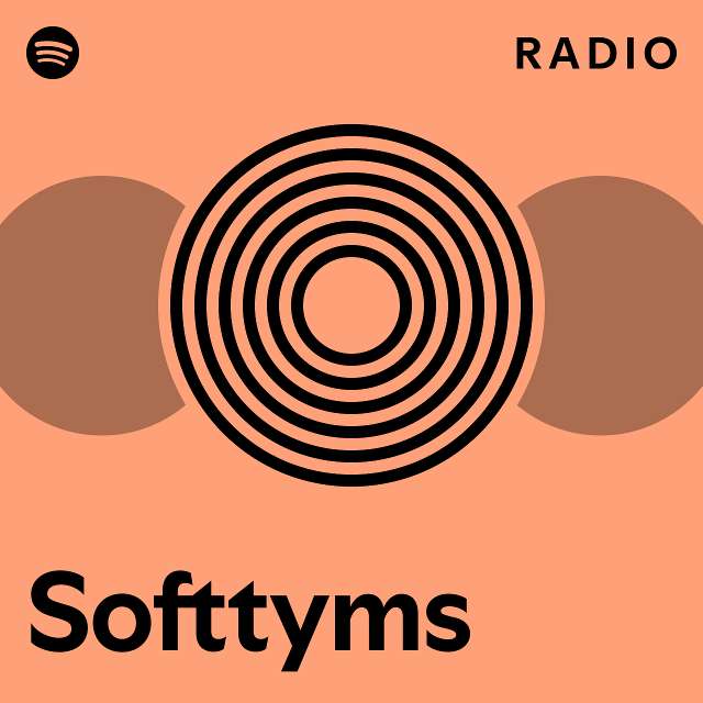 Softtyms Radio - playlist by Spotify | Spotify