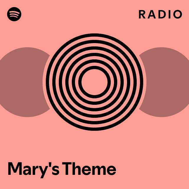 Mary's Theme Radio - playlist by Spotify | Spotify
