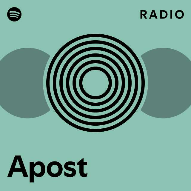 Apost Radio - playlist by Spotify | Spotify