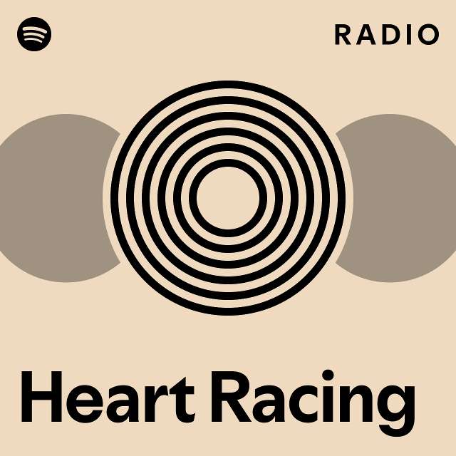 Heart Racing Radio - playlist by Spotify | Spotify