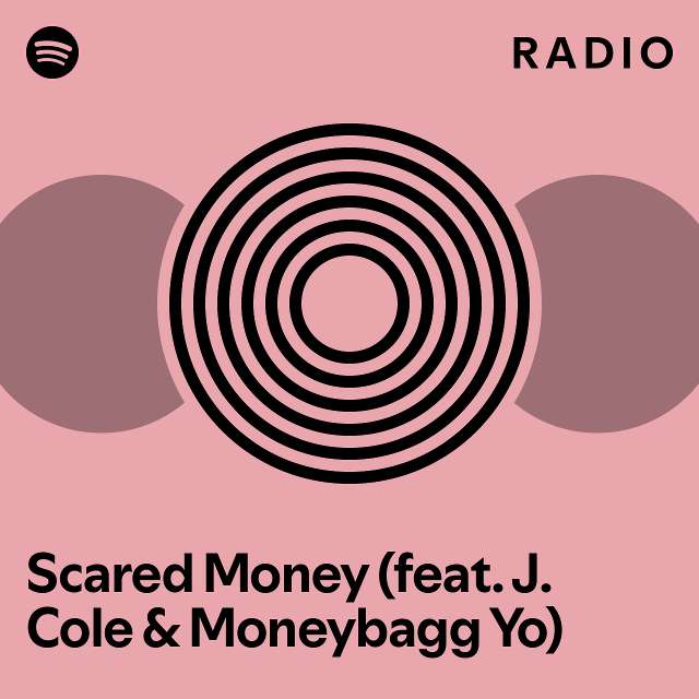 Scared Money (feat. J. Cole & Moneybagg Yo) Radio - playlist by Spotify ...