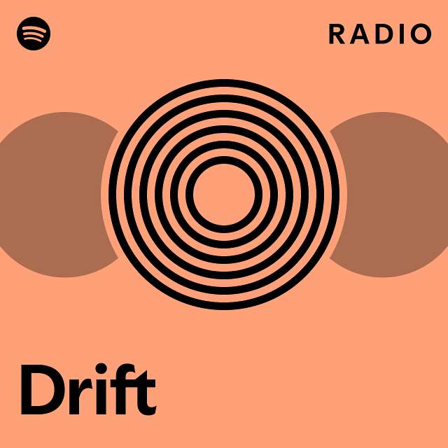 Drift Radio - playlist by Spotify | Spotify