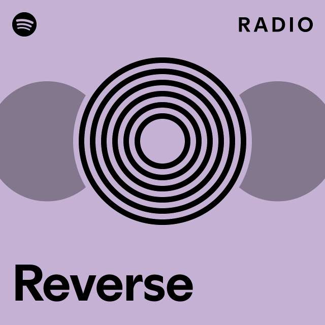 Reverse Radio - playlist by Spotify | Spotify