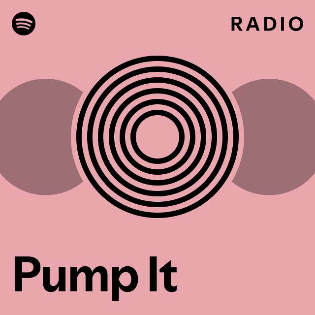 Pump It Radio - playlist by Spotify | Spotify