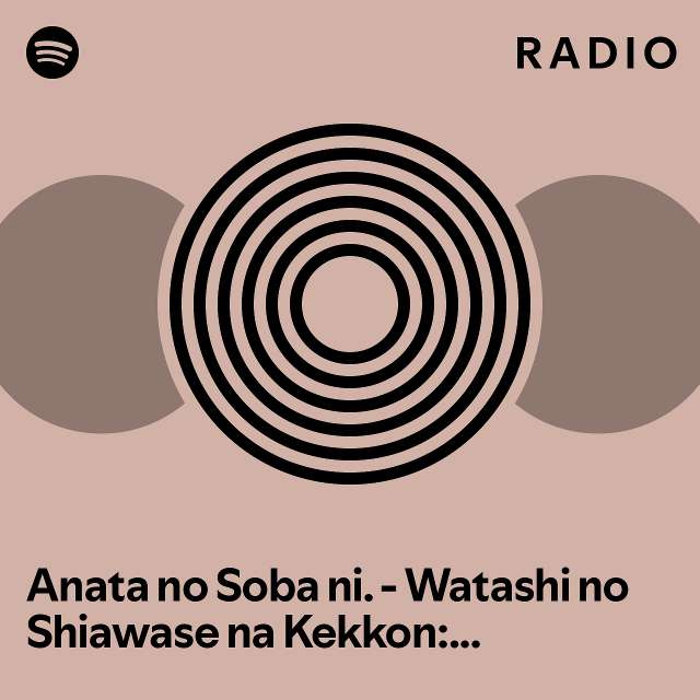 Anata No Soba Ni Watashi No Shiawase Na Kekkon My Happy Marriage Opening Version Radio