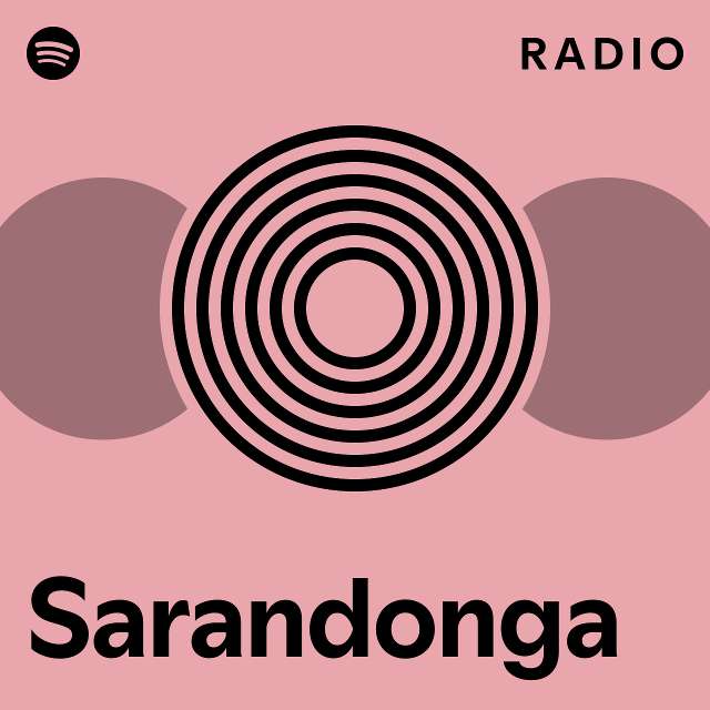 Sarandonga Radio - playlist by Spotify | Spotify