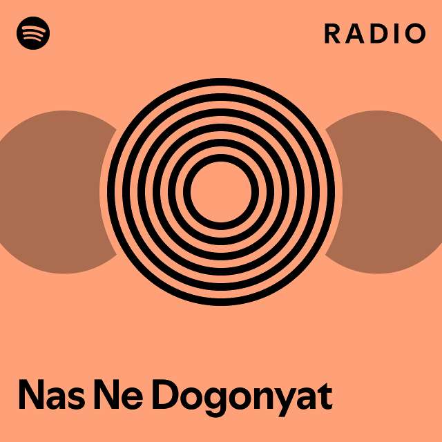 Nas Ne Dogonyat Radio - playlist by Spotify | Spotify