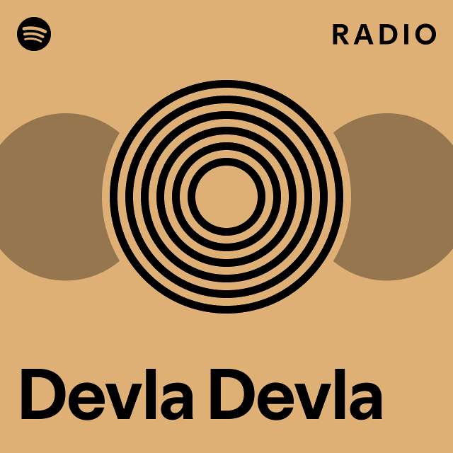 Devla Devla Radio - playlist by Spotify | Spotify