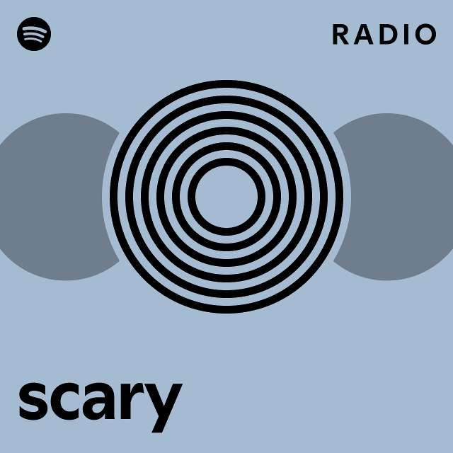 scary Radio - playlist by Spotify | Spotify