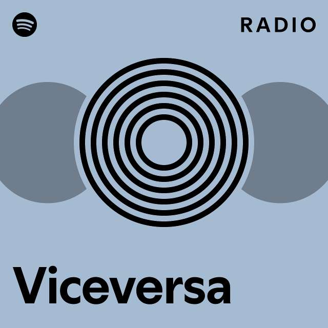 Viceversa Radio - playlist by Spotify | Spotify