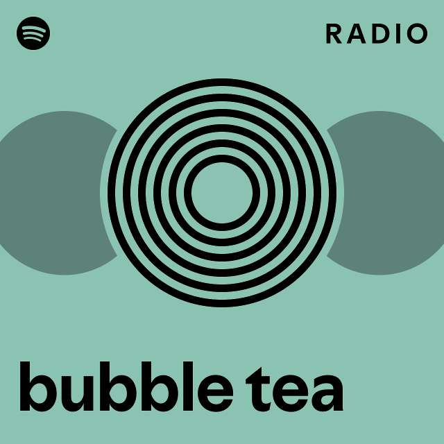 bubble tea Radio - playlist by Spotify | Spotify
