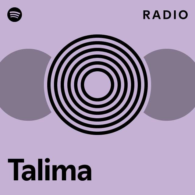 Talima Radio - playlist by Spotify | Spotify