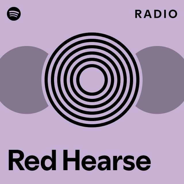 Red Hearse Radio - playlist by Spotify | Spotify