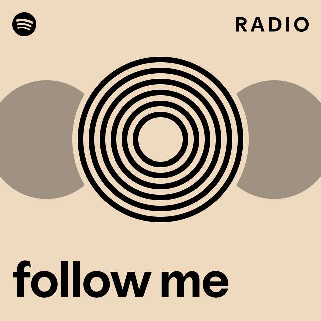 follow me Radio - playlist by Spotify | Spotify