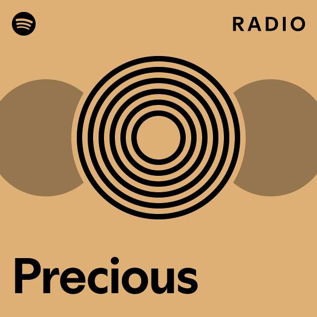 Precious Radio - playlist by Spotify | Spotify