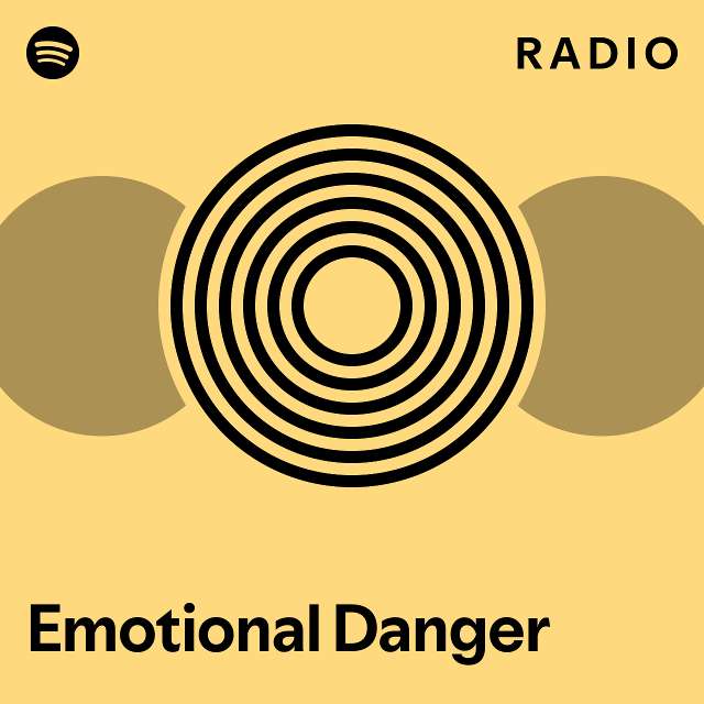 Emotional Danger Radio - playlist by Spotify | Spotify