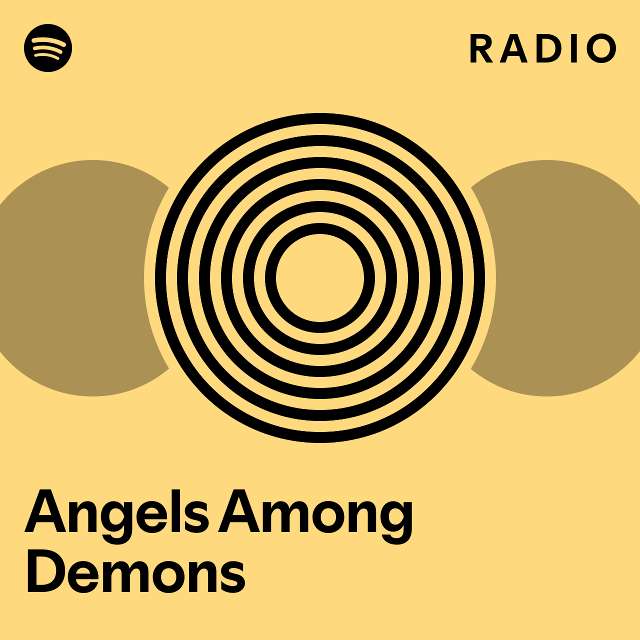 Angels Among Demons Radio - playlist by Spotify | Spotify