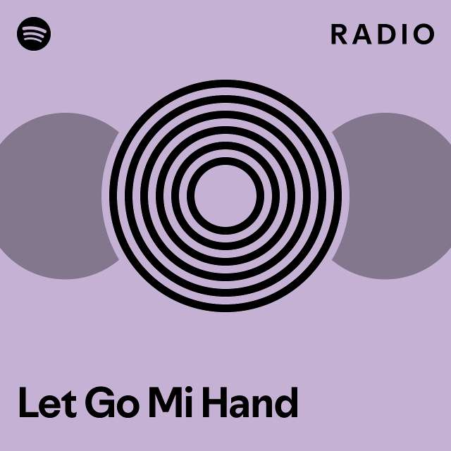 Let Go Mi Hand Radio - playlist by Spotify | Spotify