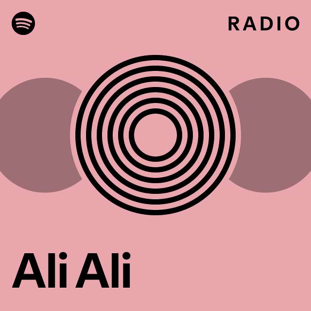 Ali Ali Radio - playlist by Spotify | Spotify