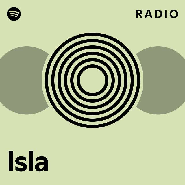 Isla Radio - playlist by Spotify | Spotify