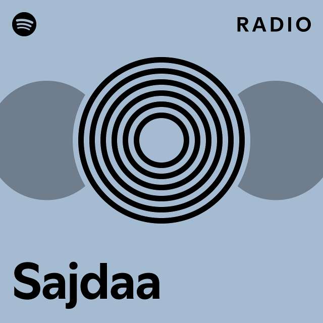 Sajdaa Radio - playlist by Spotify | Spotify