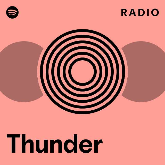 Thunder Radio - playlist by Spotify | Spotify