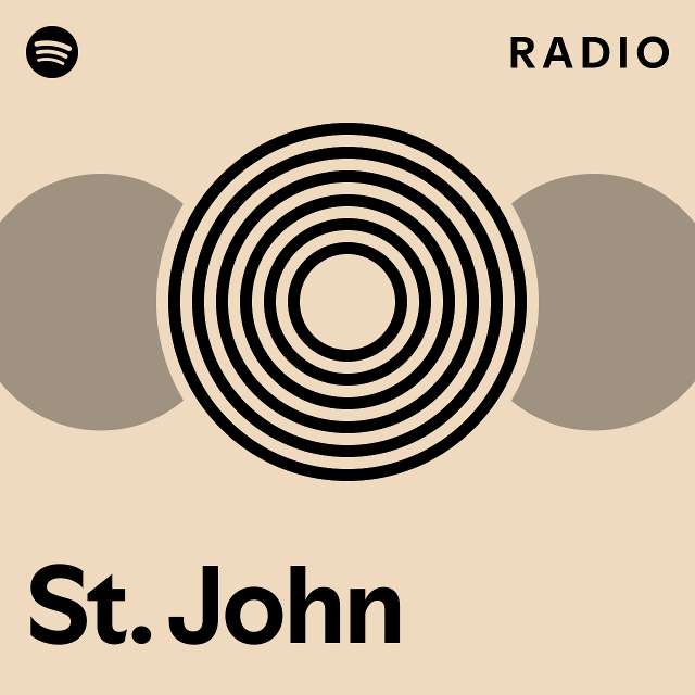 St. John Radio - playlist by Spotify | Spotify