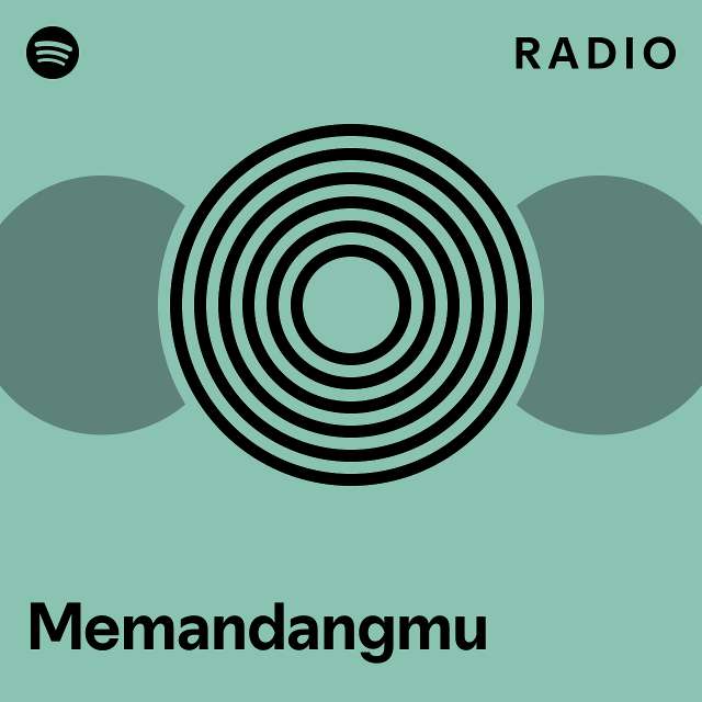 Memandangmu Radio - playlist by Spotify | Spotify