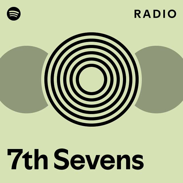 7th Sevens Radio - playlist by Spotify | Spotify