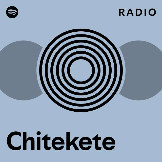 Chitekete Radio - playlist by Spotify | Spotify