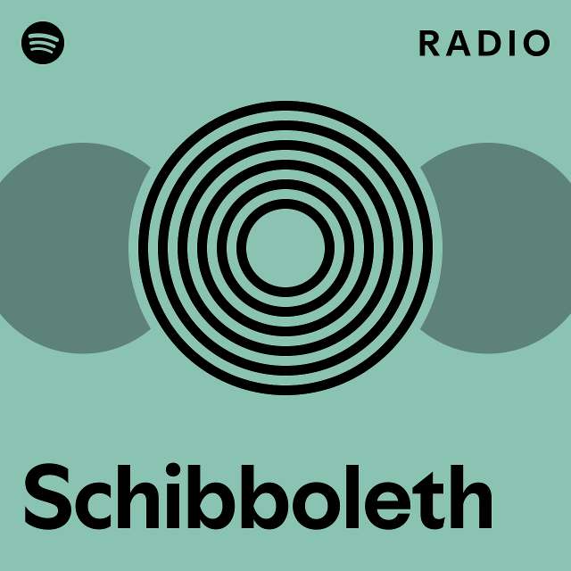 Schibboleth Radio - playlist by Spotify | Spotify