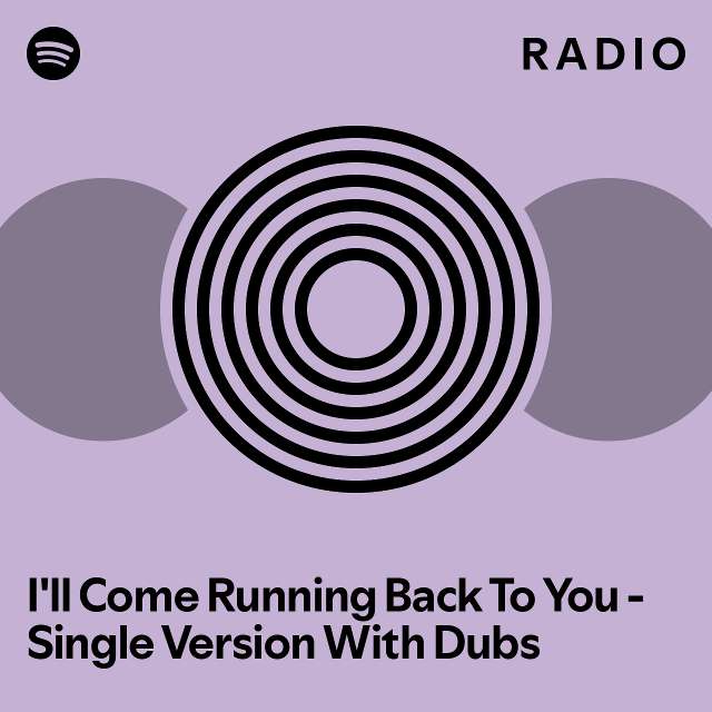 I'll Come Running Back To You - Single Version With Dubs Radio ...