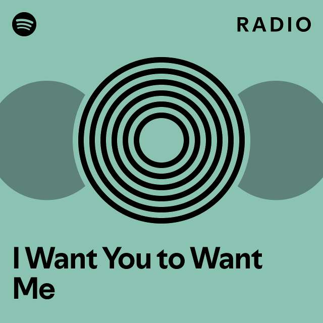 I Want You to Want Me Radio - playlist by Spotify | Spotify