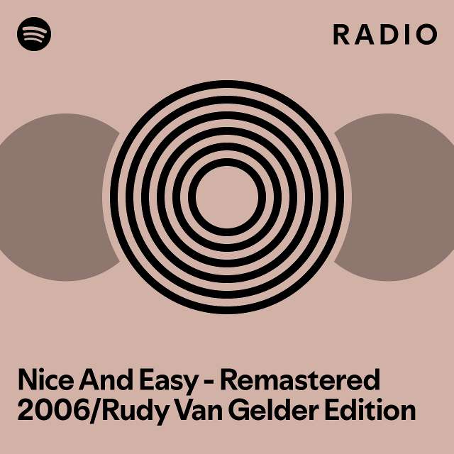 Nice And Easy - Remastered 2006/Rudy Van Gelder Edition Radio ...