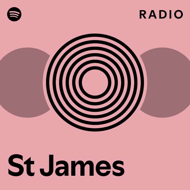 St James Radio - playlist by Spotify | Spotify