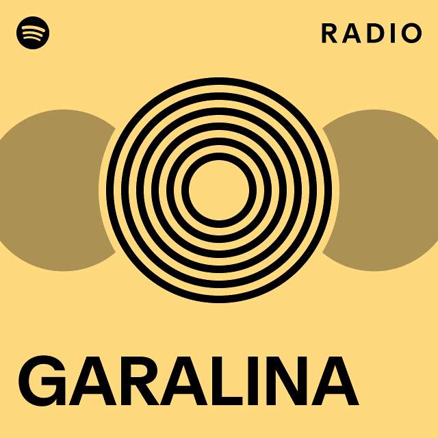 GARALINA Radio - playlist by Spotify | Spotify