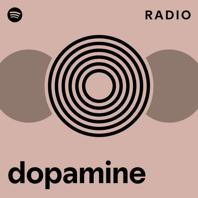 dopamine Radio - playlist by Spotify | Spotify