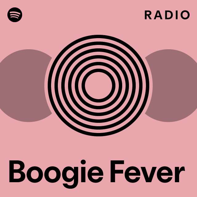 Boogie Fever Radio - playlist by Spotify | Spotify