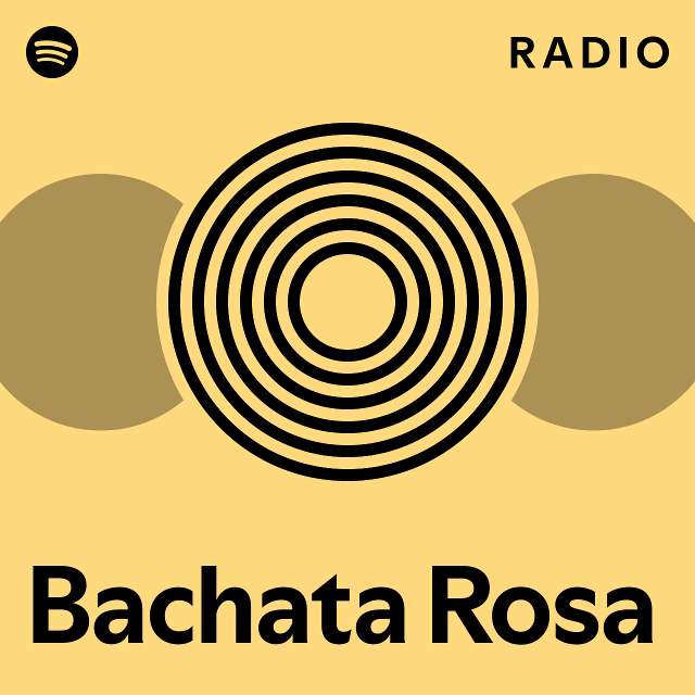 Bachata Rosa Radio - playlist by Spotify | Spotify