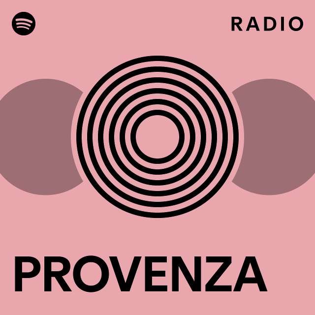 PROVENZA Radio - playlist by Spotify | Spotify