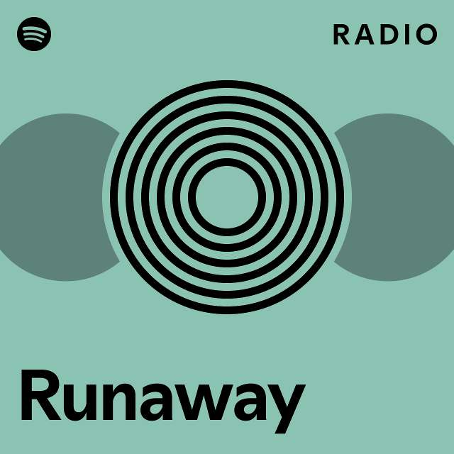 Runaway Radio - playlist by Spotify | Spotify