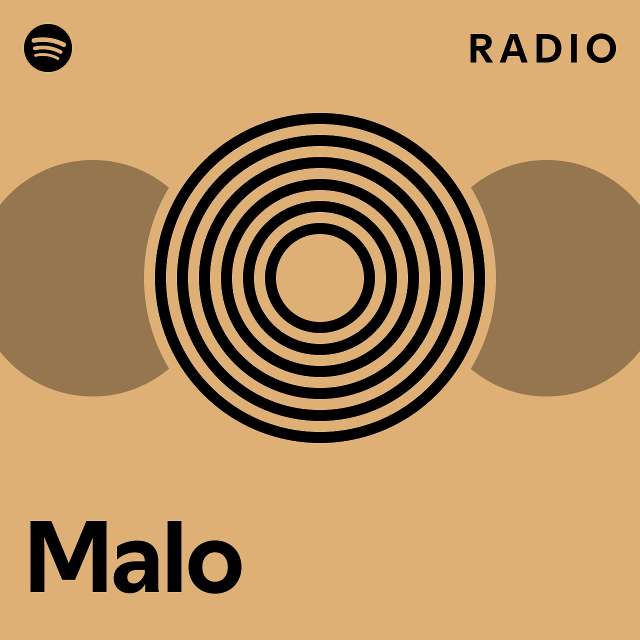 Malo Radio - playlist by Spotify | Spotify