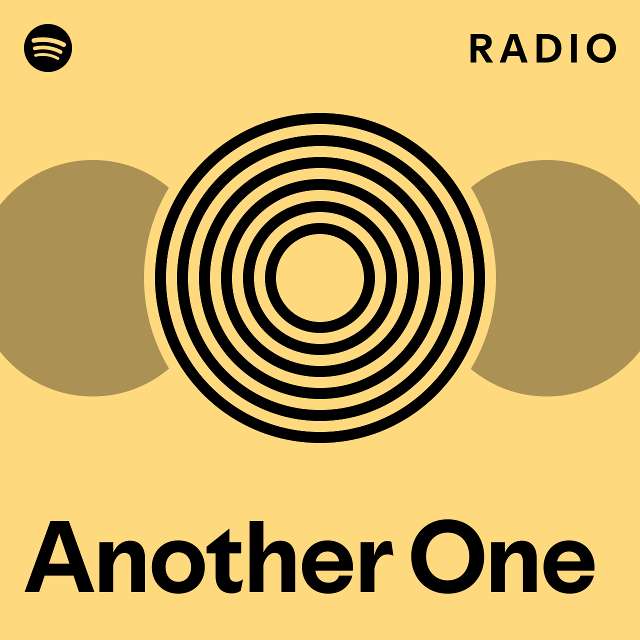 Another One Radio - playlist by Spotify | Spotify
