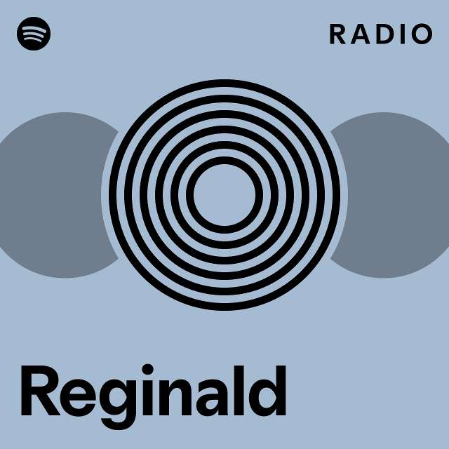 Reginald Radio - playlist by Spotify | Spotify