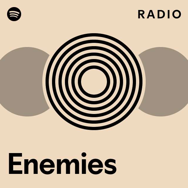 Enemies Radio - playlist by Spotify | Spotify