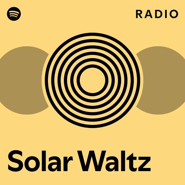 Solar Waltz Radio - playlist by Spotify | Spotify