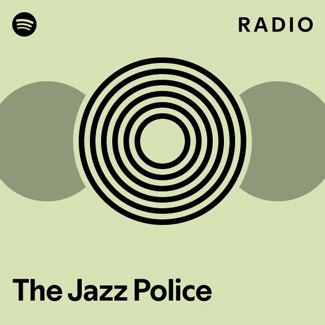 the-jazz-police-radio-playlist-by-spotify-spotify