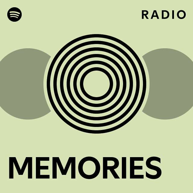 MEMORIES Radio - playlist by Spotify | Spotify