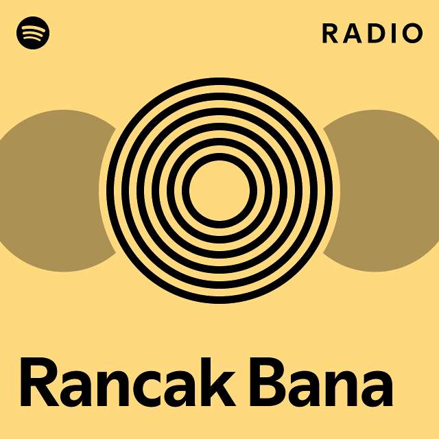 Rancak Bana Radio - playlist by Spotify | Spotify